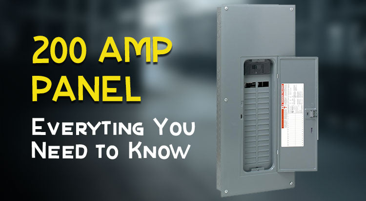 200 Amp Panel : Everything You Need to Know – Circuit Breaker Wholesale